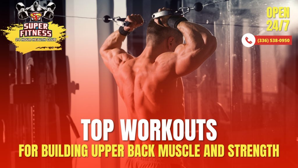 Upper Back Muscles and Strength - Top Workouts